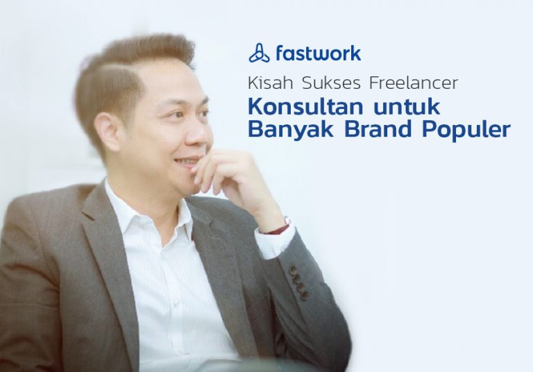 Inilah Freelancer Fastwork yang Telah Menjadi Konsultan Brand Terkenal - Fastwork.id